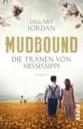 Mudbound – Die Tränen von Mississippi: Roman von Hillary Jordan bei ...