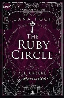 Buchreihe “The Ruby Circle” von Jana Hoch in folgender Reihenfolge