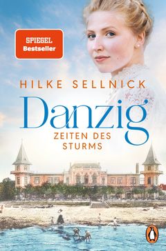 Buchreihe “Die Danzig-Saga” von Hilke Sellnick in folgender Reihenfolge