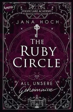 Buchreihe “The Ruby Circle” von Jana Hoch in folgender Reihenfolge