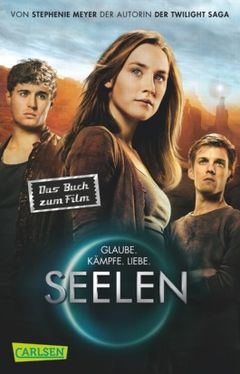 Seelen: Filmausgabe von Stephenie Meyer bei LovelyBooks (Jugendbuch)