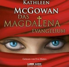 Das Magdalena-Evangelium von Kathleen McGowan bei LovelyBooks (Krimi ...