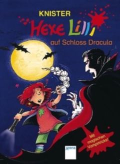 Hexe Lilli auf Schloss Dracula: Mit magischen Vampirtricks von Knister ...