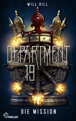 Department 19 - Die Mission: Thriller von Will Hill bei LovelyBooks ...