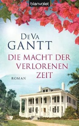 Die Macht der verlorenen Zeit: Roman von DeVa Gantt bei LovelyBooks ...