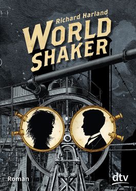 Worldshaker: Roman von Richard Harland bei LovelyBooks (Jugendbuch)
