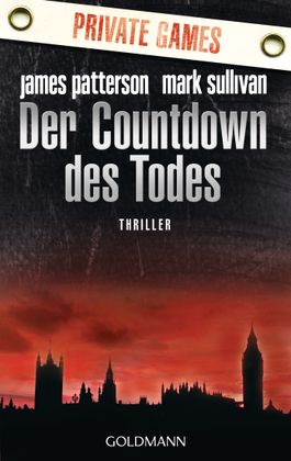 Private Games - Der Countdown des Todes: Private Band 4 von James Patterson bei LovelyBooks ...
