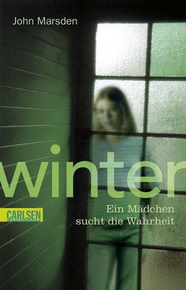 Winter: Ein Mädchen sucht die Wahrheit von John Marsden bei LovelyBooks ...