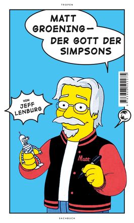 Matt Groening - Der Gott der Simpsons von Jeff Lenburg bei LovelyBooks ...