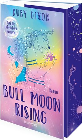 Bull Moon Rising - Pack die Liebe bei den Hörnern: Roman - Eine spicy ...