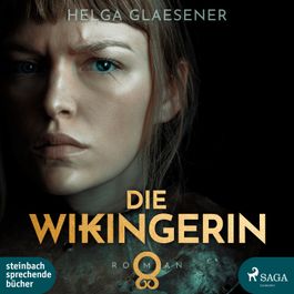 Die Wikingerin von Helga Glaesener bei LovelyBooks (Historischer Roman)