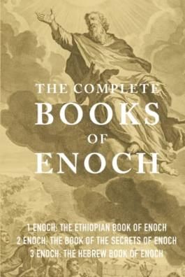 The Complete Books of Enoch (Annotated): 1 Enoch: The Ethiopian Book of ...