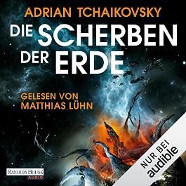 Die Scherben der Erde: Die Scherben der Erde 1 von Adrian Tchaikovsky ...