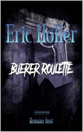 Bewerbungen: Buchverlosung zu "Eric Holler: Buerer Roulette ...