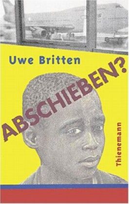 Abschieben? von Uwe Britten bei LovelyBooks (Kinderbuch)