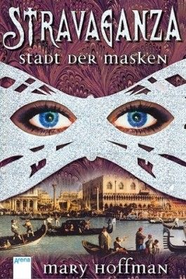Stravaganza - Stadt der Masken von Mary Hoffman bei LovelyBooks ...