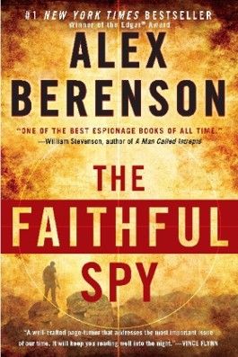 The Faithful Spy von Alex Berenson bei LovelyBooks (Krimi und Thriller)