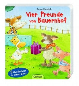 Vier Freunde vom Bauernhof: 3 Geschichten in einem Band von Annet ...