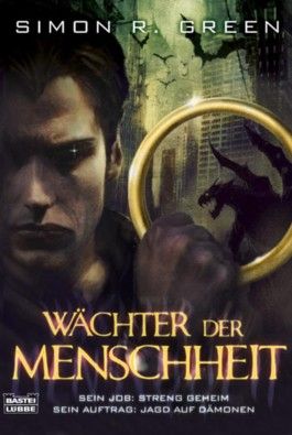 Wächter der Menschheit von Simon R. Green bei LovelyBooks (Fantasy)