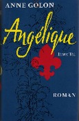 Buchreihe “Angélique” von Anne Golon in folgender Reihenfolge