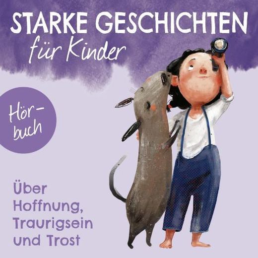Über Hoffnung, Traurigsein und Trost - Hörbuch von Nora Becker bei ...