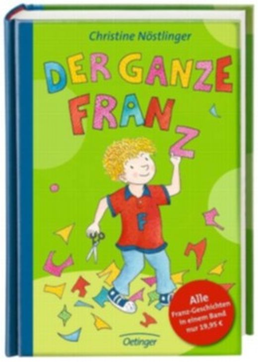 Der ganze Franz. Alle Franz-Geschichten in einem Band: Alle Franz ...
