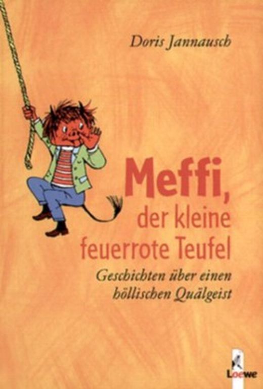 Meffi, der kleine feuerrote Teufel: Geschichten über einen höllischen ...